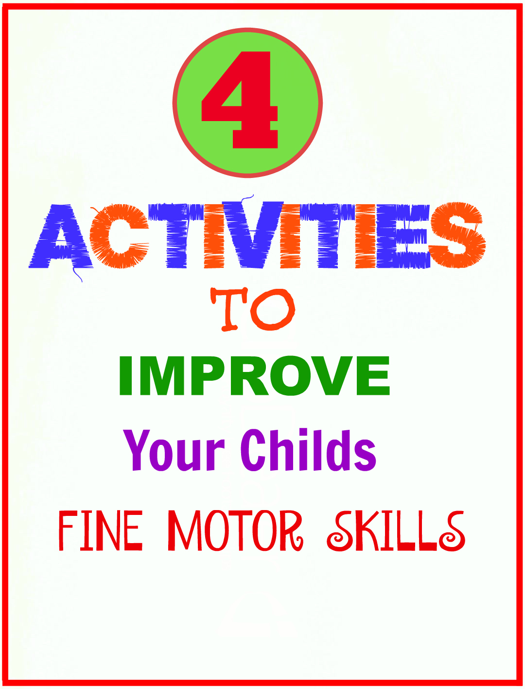 4 Great Child Activities To Improve Their Fine Motor Skills