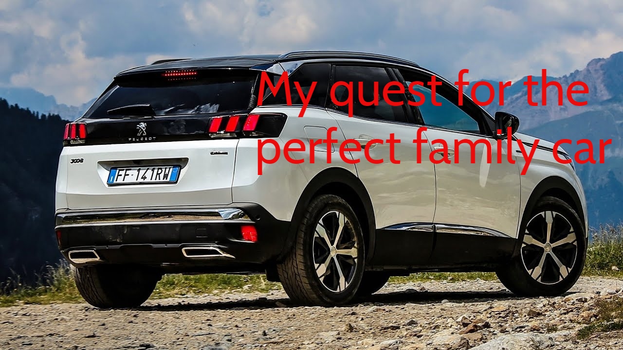 My quest for the perfect family car - U me and the kids